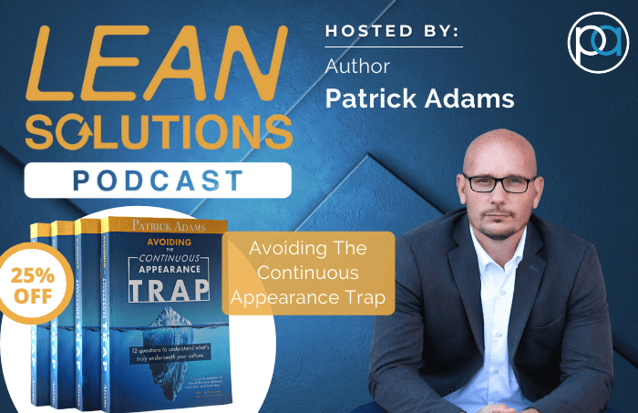 Avoiding the Continuous Appearance Trap with Patrick Adams ...